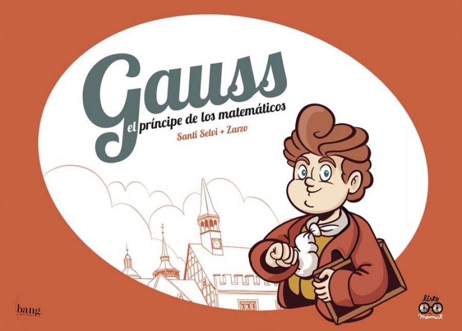 ‘Gauss. El príncipe de los matemáticos’, de Santi Selvi y Zarzo | CÓMIC ...