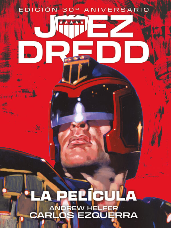 ‘Juez Dredd. La película. Edición 30º aniversario’, de Andrew Helfer y ...