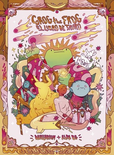 ‘Grog the Frog. El libro de Tauro’, de Davilorium y Alba BG | CÓMIC ...