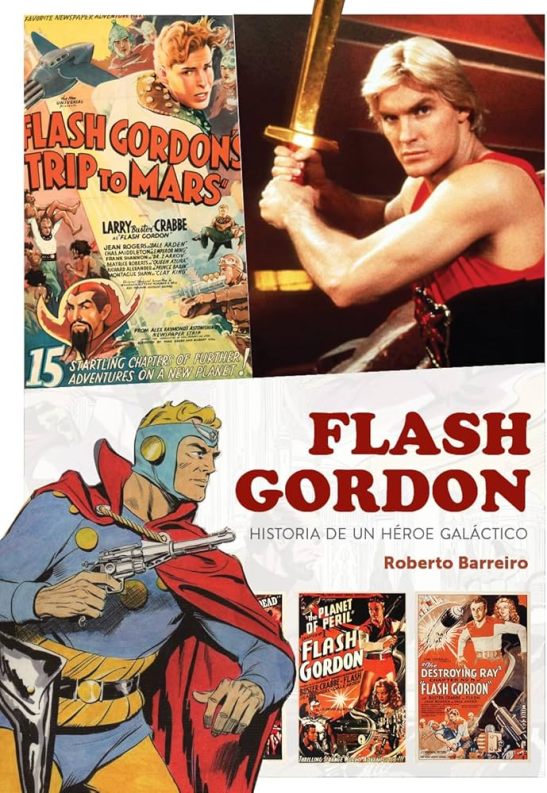 ‘Flash Gordon. Historia de un héroe galáctico’, de Roberto Barreiro ...